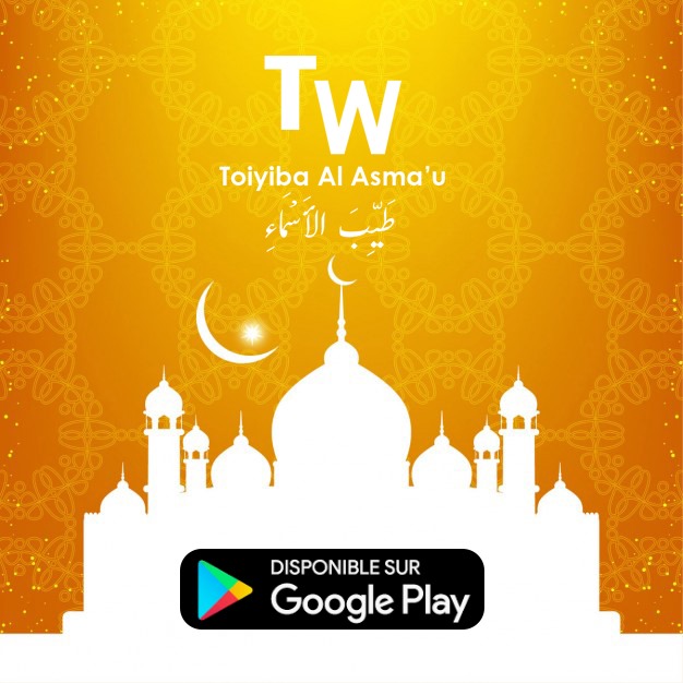 Toiyiba Al Asma’u – Toiyiba al Asma'u est une application mobile qui s'inspire d'un livre de ...
